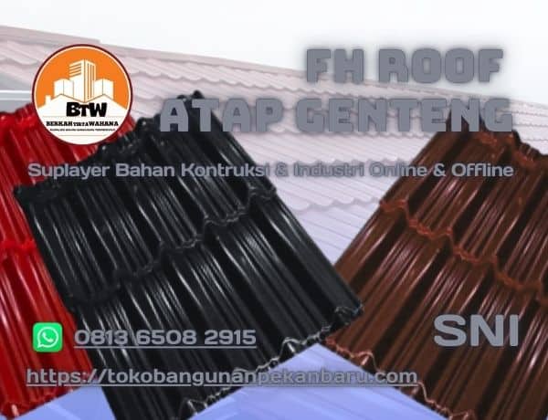 Jual Atap Genteng Metal FH Roof Pekanbaru – May 2026