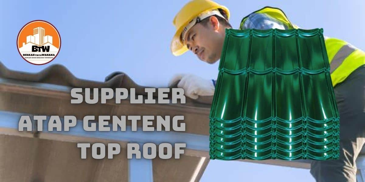 Jual Atap Genteng Metal Top Pekanbaru – March 2026
